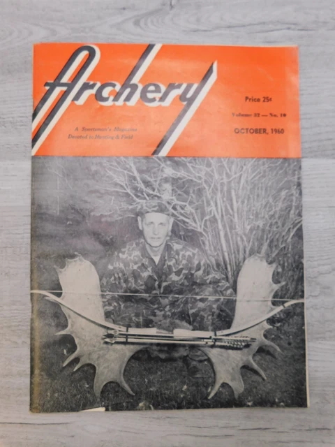VINTAGE ARCHERY SPORTSMANS Magazine Hunting Field Elk Deer Vol 32 No 10 ...