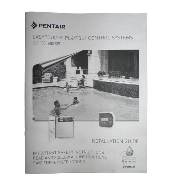 PENTAIR 412254 INSTALLATION Guide for Pentair EasyTouch PL4/PSL4 $125. ...