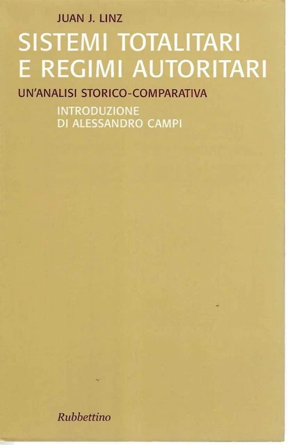 &SISTEMI TOTALITARI E regimi autoritari" di Juan J. Linz EUR 12,50 ...