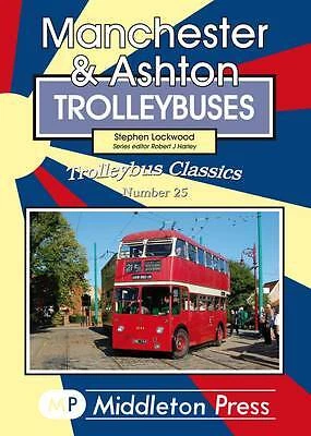 MANCHESTER & ASHTON Trolleybuses, Stephen Lockwood £19.46 - PicClick UK