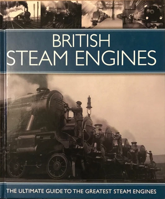 BRITISH STEAM ENGINES: Ultimate guide to greatest steam engines ...