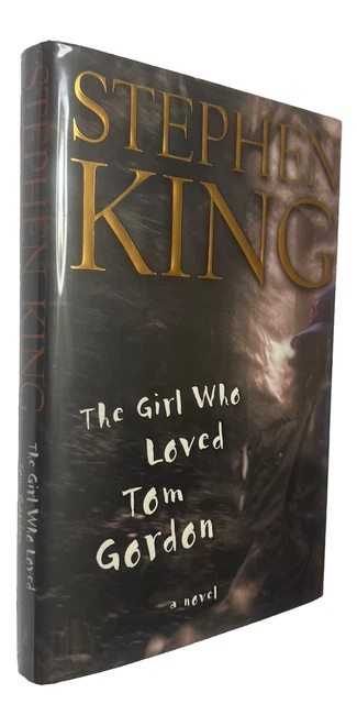 STEPHEN KING *SIGNED* THE GIRL WHO LOVED TOM GORDON - 1st/1st Printing ...