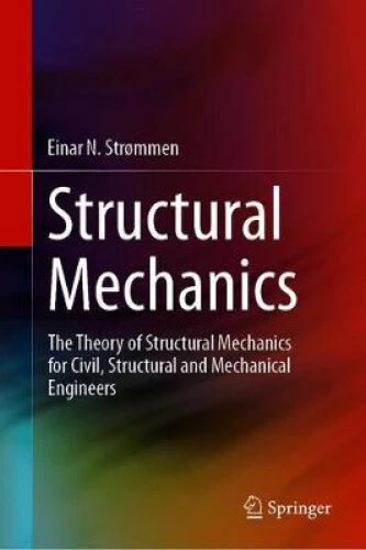 STRUCTURAL MECHANICS: THE Theory of Structural Mechanics for Civil ...
