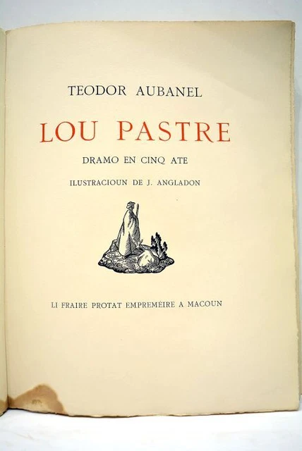 AUBANEL LOU PASTRE Illustree Angladon Rare Felibrige 1936 EUR 60,00 ...