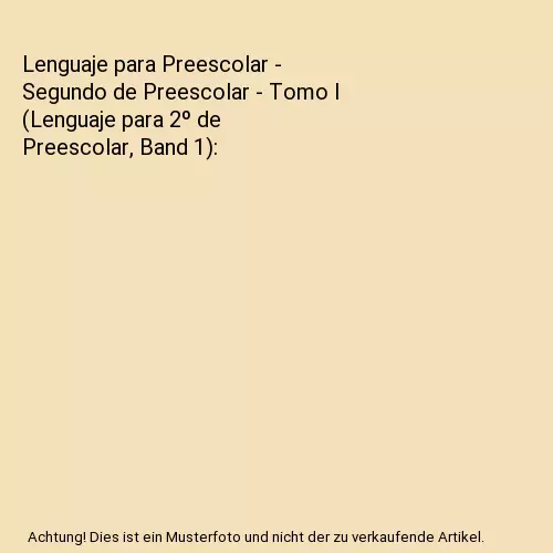 LENGUAJE PARA PREESCOLAR - Segundo de Preescolar - Tomo I (Lenguaje ... LENGUAJE PARA PREESCOLAR - Segundo de Preescolar - Tomo I (Lenguaje ...
