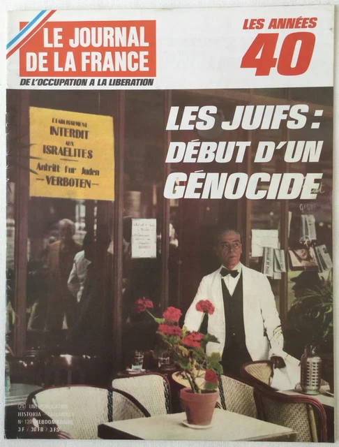 LE JOURNAL DE la France Les années 40 n°120 Les juifs : début d’un ...