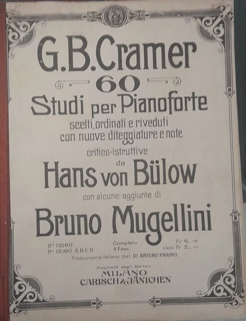 G.B. CRAMER 60 studi per pianoforte scelti da Hans von Bulow e Bruno Mugellini EUR 25,00 ...