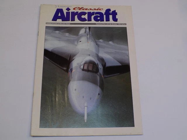 CLASSIC AIRCRAFT MAGAZINE Oct 1992 Avro Vulcan 40 Years Genesis B-2 ...