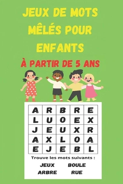 JEUX DE MOTS meles pour enfants: a partir de 5 ans by Farida Mimouni ...