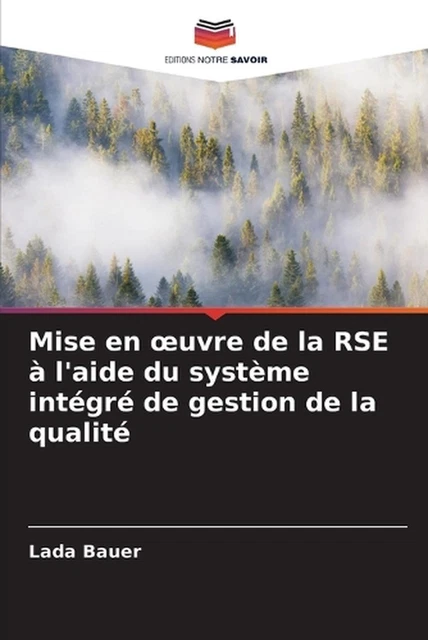MISE EN OEUVRE de la RSE l'aide du systme intgr de gestion de la qualit ... MISE EN OEUVRE de la RSE l'aide du systme intgr de gestion de la qualit ...