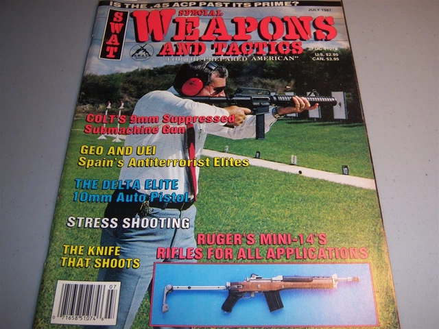 SWAT SURVIVAL WEAPONS and Tactics Magazine July 1987 Volume 6 Number 7 ...