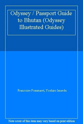 ODYSSEY / PASSPORT Guide to Bhutan (Odyssey Illustrated Guides) By ...