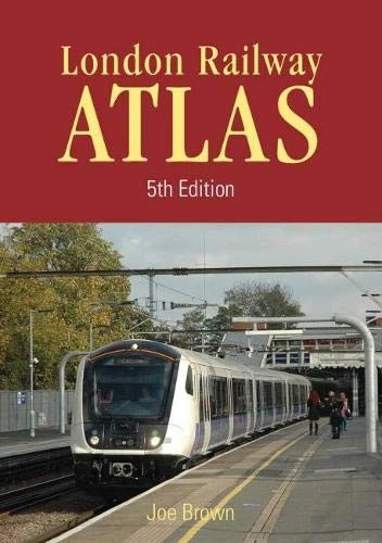 LONDON RAIL ATLAS 5th Edition (London Ra..., Brown, Joe £13.69 ...