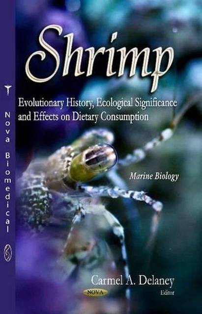 SHRIMP: EVOLUTIONARY HISTORY, Ecological Significance & Effects on ...