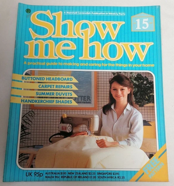 MAGAZINE - SHOW Me How Guide To Making & Caring For Things In Your Home ...