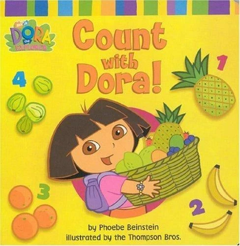 COUNT WITH DORA! (Dora the Explorer) by Beinstein, Phoebe; Thompson ...
