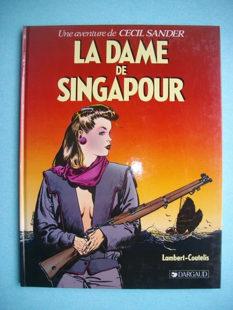 BD CECIL SANDER T.1 La dame de Singapour - Lambert / Coutelis - EO 09/ ...