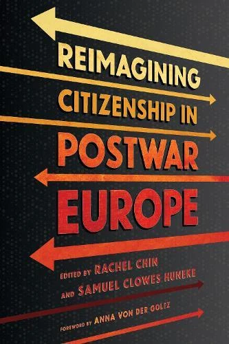 RACHEL CHIN REIMAGINING Citizenship in Postwar Euro (Poche) (PRESALE ...