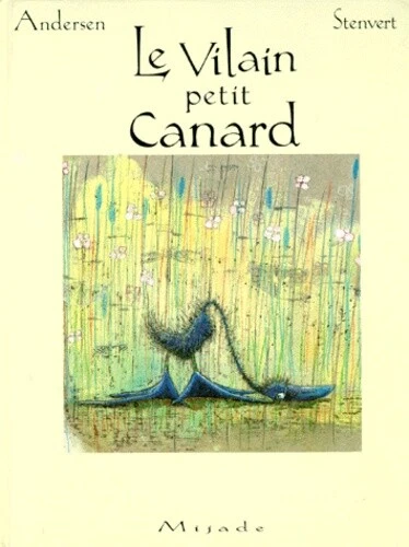 LE VILAIN PETIT CANARD, Hans Christian Andersen et Natascha Stenvert EUR 3,00 - PicClick FR