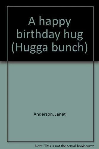A HAPPY BIRTHDAY hug (Hugga bunch) $11.76 - PicClick