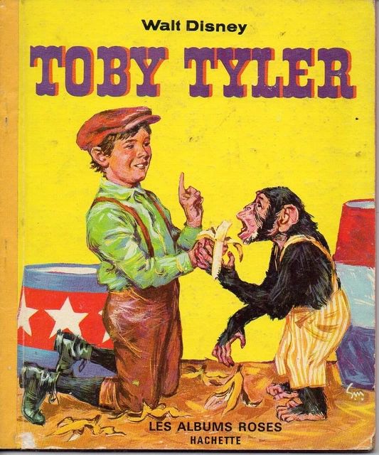LES ALBUMS ROSES Walt Disney Toby Tyler (1964) EUR 6,00 - PicClick FR