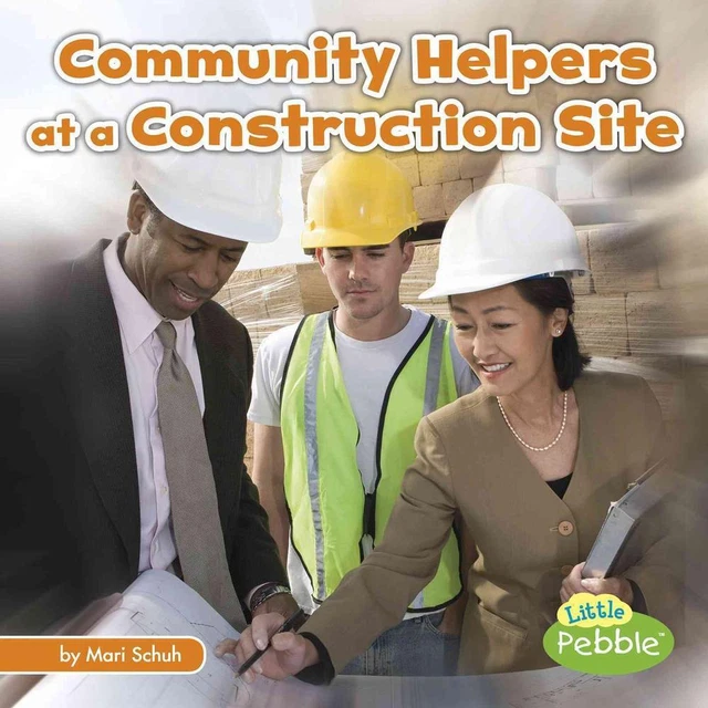 COMMUNITY HELPERS AT the Construction Site (Community Helpers on the ...