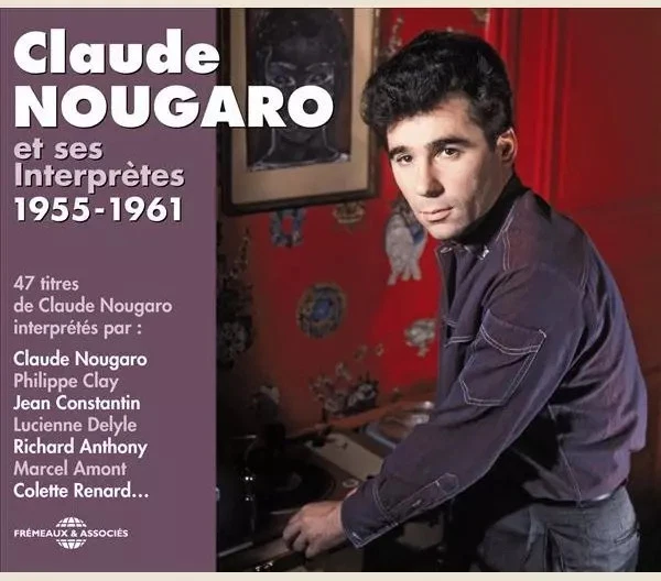 CLAUDE NOUGARO ET Ses Interprètes 1955-1961, Various et Claude Nougaro ...