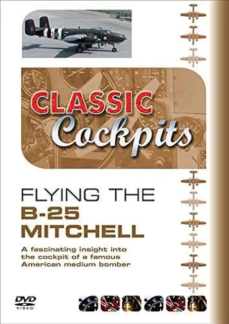 CLASSIC COCKPITS FLYING The B-25 Mitchell Bomber Dvd Brand New Sealed £ ...