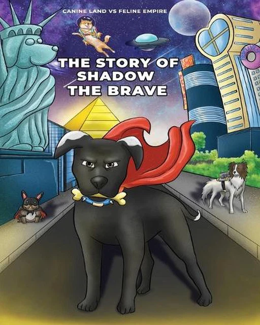 STORY OF SHADOW the Brave: Canine Land vs Feline Empire by M.M.B.I ...
