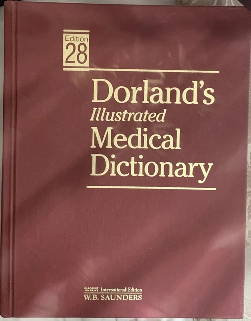 DORLAND'S ILLUSTRATED MEDICAL Dictionary by William Alexander Newman ...