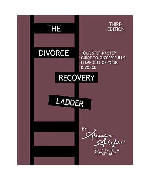 THE DIVORCE RECOVERY Ladder: Your Step-by-Step Guide to Successfully ...