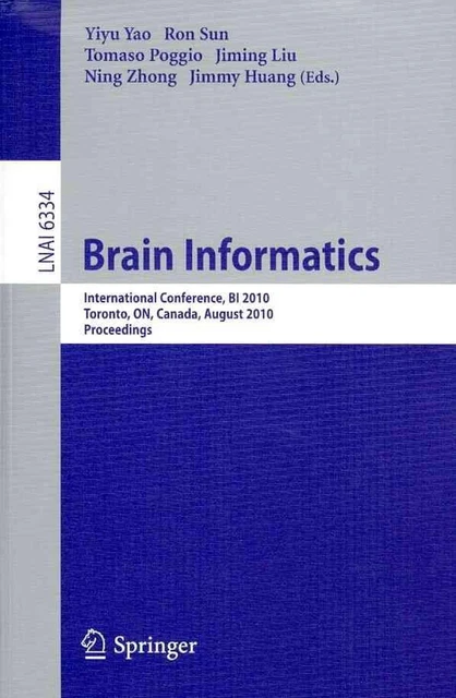 BRAIN INFORMATICS: INTERNATIONAL Conference, BI 2010, Toronto, Canada ...