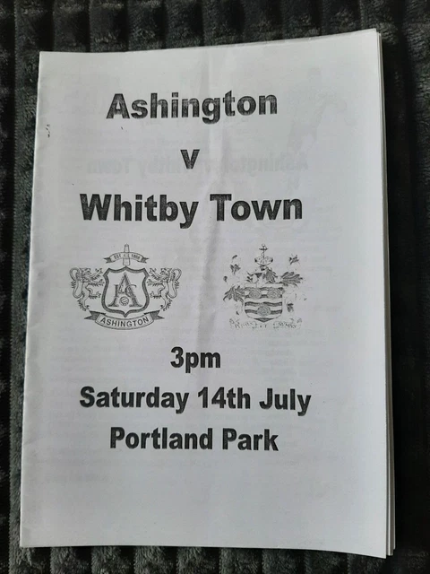 ASHINGTON V WHITBY Town. 14th July 2007. Pre-Season Friendly £3.99 ...