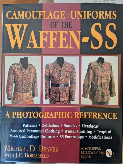 CAMOUFLAGE UNIFORMS OF THE WAFFEN-SS A PHOTOGRAPHIC REFERENCE. by M. D ...