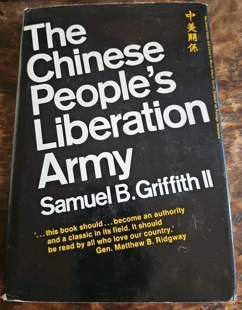 THE CHINESE PEOPLE'S Liberation Army By Samuel Griffith II 1967 First ...
