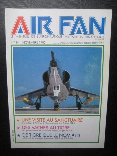 AIR FAN N° 84 - GRUMMAN F11F-1 TIGER - LES PORTE-AVIONS DE LA MARINE ...