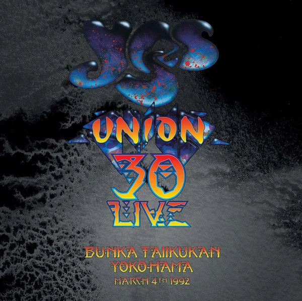 YES - UNION 30 Live: Bunka Taiikukan Yokohoma March 4th 1992 - CD ...
