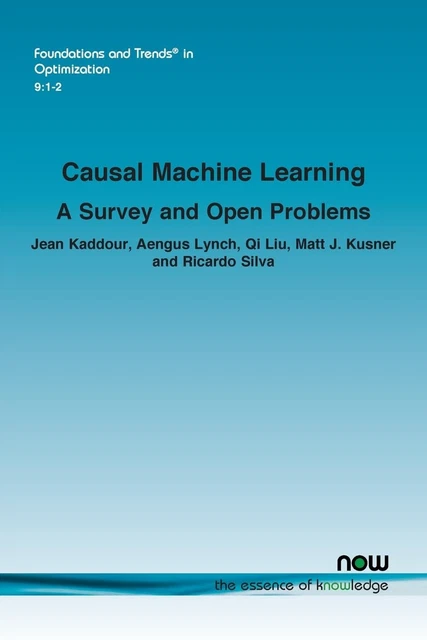 JEAN KADDOUR AE Causal Machine Learning: A Survey and Open Problems ...