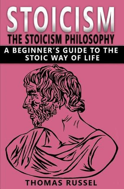 STOÏCISME : LA philosophie du stoïcisme, guide du débutant sur le mode ...