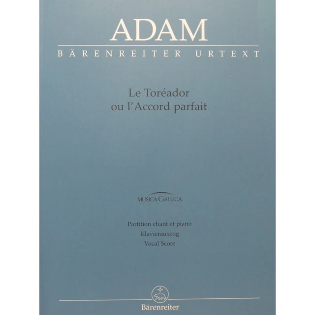 ADAM ADOLPHE LE Toréador ou l'Accord parfait Opéra Chant Piano 2008 EUR ...