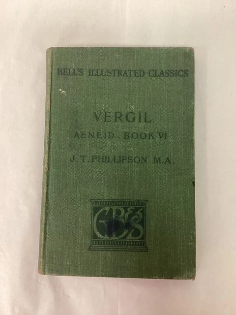 VERGIL AENEID. BOOK VI JT Phillipson M.A Bells Illustrated Classics £11 ...