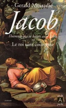 JACOB, LHOMME QUI se battit avec Dieu**: Le roi sa... | Livre | état ...