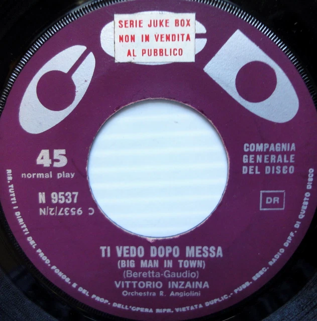 VITTORIO INZAINA 45 Ti Vedo Dopo Messa ITALY pressing CGD label #258 ...