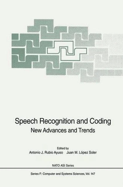 Speech Recognition And Coding New Advances And Trends By Antonio J