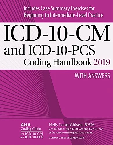 ICD-10-CM AND ICD-10-PCS CODING HANDBOOK, WITH ANSWERS, By Nelly Leon ...