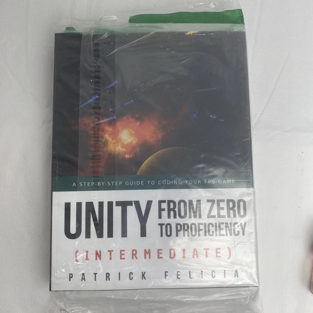 UNITY FROM ZERO to Proficiency (Intermediate): A step-by-step guide to ...