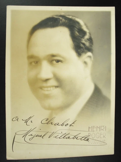 AUTOGRAPHE MIGUEL VILLABELLA à Chabot Tenor Henri Roger Opéra-Comique ...
