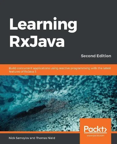 NICK SAMOYLOV THOMAS Nield Learning RxJava (Poche) EUR 48,61 - PicClick FR