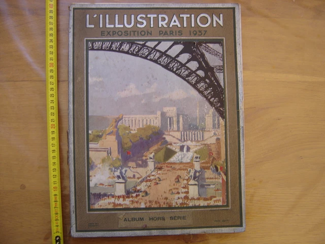 L'ILLUSTRATION EXPOSITION PARIS 1937 Album Hors Serie KDO JO EUR 10,00 ...