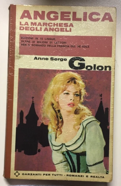 ANGELICA LA MARCHESA degli angeli - anne serge golon ed. garzanti EUR 6 ...